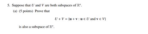 Solved 5 Suppose That U And V Are Both Subspaces Of Rn A Chegg Com