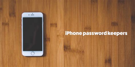 These Are The Best Iphone Password Keepers