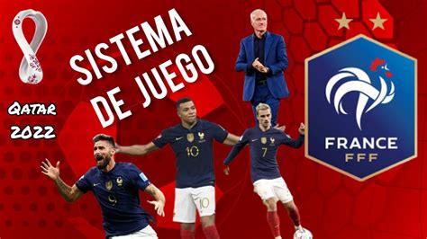 Fútbol Sistema de Juego Táctico Selección de Francia Qatar 2022