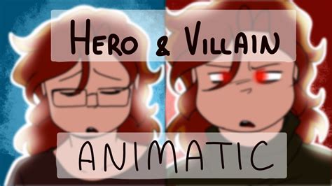 Hero And Villain Duet Animatic Youtube