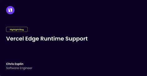 Vercel Edge Runtime Support