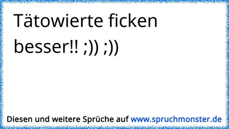 Tätowierte Ficken Besser Spruchmonsterde