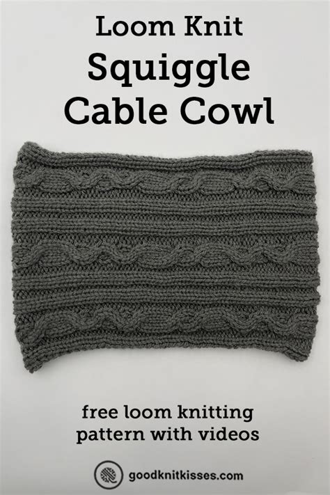Loom Knit Squiggle Cable Cowl Goodknit Kisses