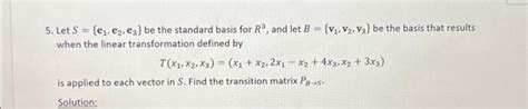Solved Let S E E E Be The Standard Basis For R And Chegg
