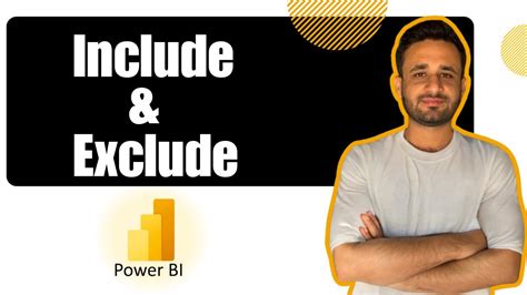 Power Bi Include Vs Exclude Filters Which Is Better For Data Insights Youtube
