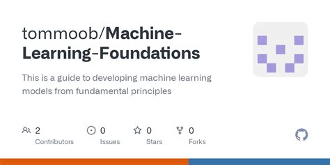 Github Tommoobmachine Learning Foundations This Is A Guide To Developing Machine Learning