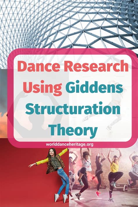 Dance Research With Giddens Structuration Theory