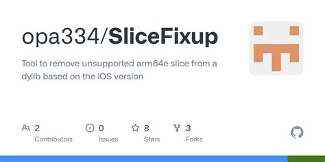 Github Opa334slicefixup Tool To Remove Unsupported Arm64e Slice