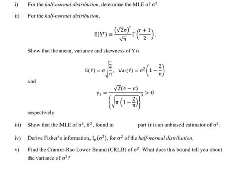 Solved I For The Half Normal Distribution Determine The