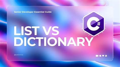 List Vs Dictionary Vs Hashset In C