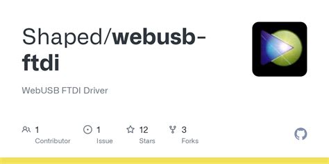 Github Shapedwebusb Ftdi Webusb Ftdi Driver