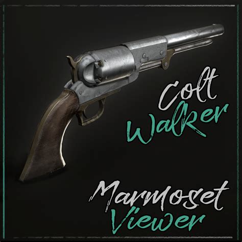 Artstation Colt Walker 1847 Marmoset Viewer