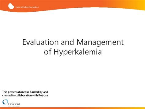 Evaluation And Management Of Hyperkalemia This Presentation Was