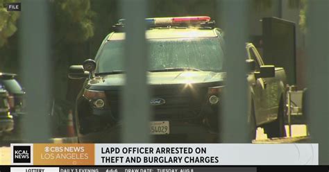 Lapd Officer Arrested On Theft And Burglary Charges Cbs Los Angeles
