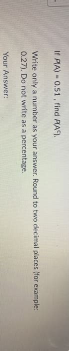 Solved Write Only A Number As Your Answer Round To Two