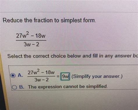 Solved Reduce The Fraction To Simplest Form Reduce The Fraction