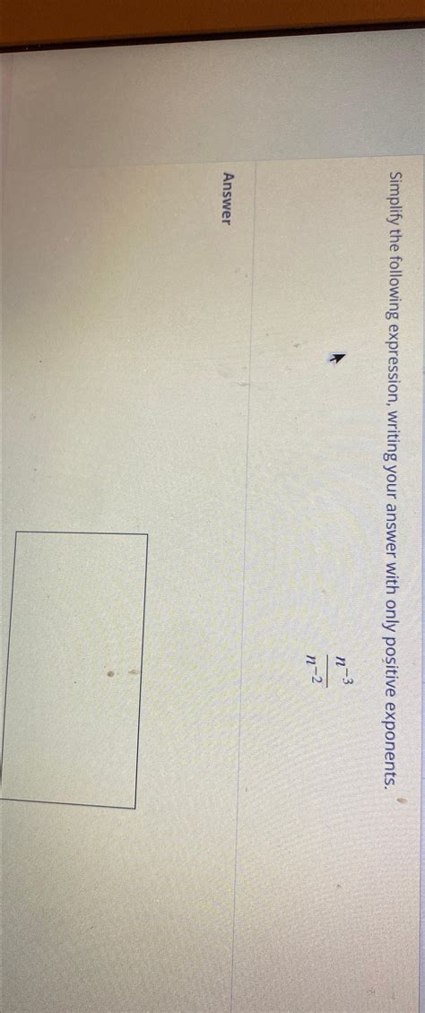 Solved Simplify The Following Expression Writing Your