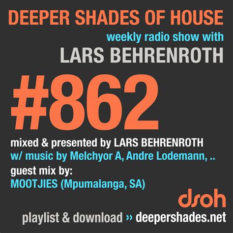 Deeper Shades Of House 862 Guest Mix By Mootjies
