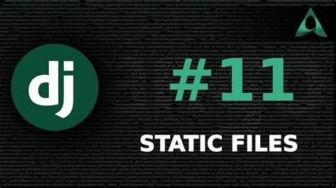 11 static files django beginner to intermediate tutorials arashtad