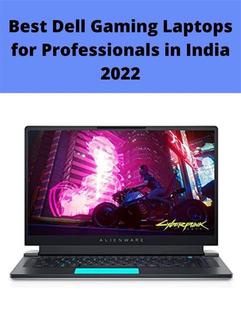 Best Dell Gaming Laptops For Professionals In India 2022 My Smart Gadgets