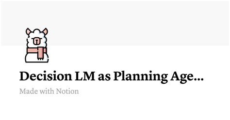 Decision Lm Pushing Lms Towards Decision Agents Notion