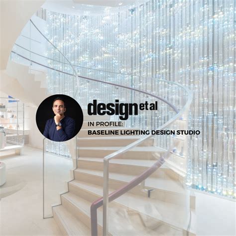 Design Et Al In Profile Baseline Lighting Design Studio Baseline
