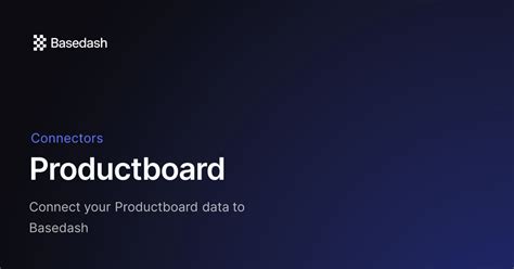 Productboard Basedash Documentation