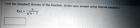 solved find the implied domain of the function enter your answer