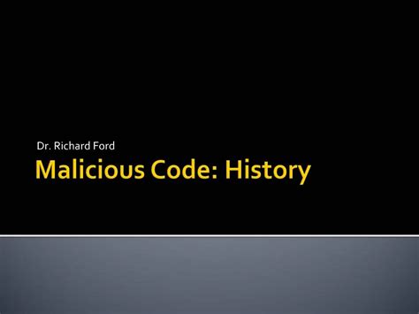 Ppt Malicious Code History Powerpoint Presentation Free Download