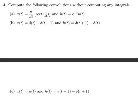 Solved Compute The Following Convolutions Without Chegg