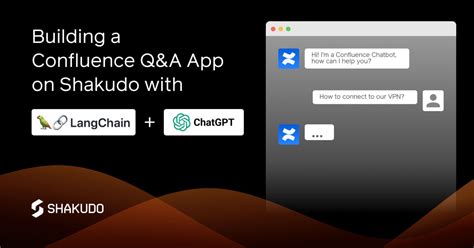 building a confluence qanda app with langchain and chatgpt shakudo