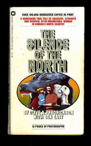 By Olive A Fredrickson The Silence Of The North [mass Market Paperback