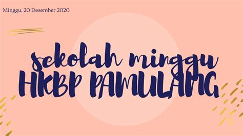 Ibadah Online Sekolah Minggu HKBP Pamulang 20 Desember 2020 YouTube