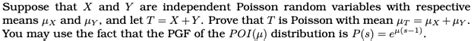 Solved Suppose That X And Y Are Independent Poisson Random