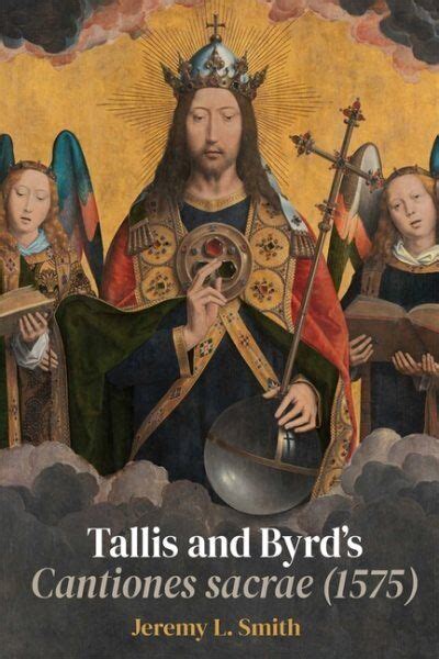 Tallis And Byrds Cantiones Sacrae 1575 A Sacred Argument Hardcover