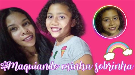 Maquiando A Sobrinha 😍 Youtube