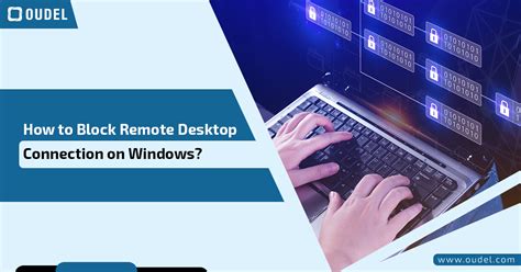 How To Block Remote Desktop Connection On Windows