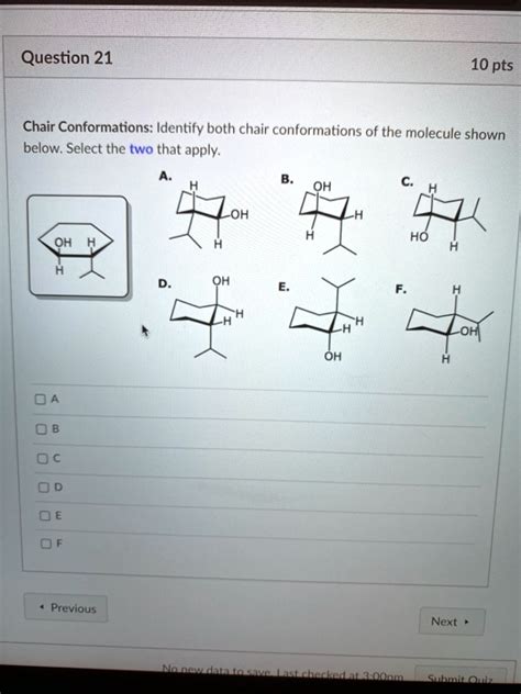 Solved Question 21 10 Pts Chair Conformations Identify Both Chair Conformations Of The