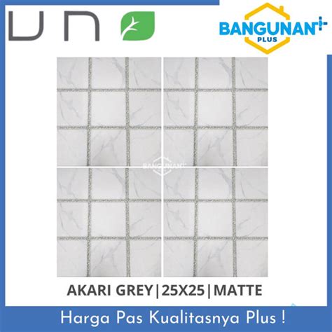 Jual KERAMIK KASAR UNO AKARI GREY 25X25 Kab Karawang Bangunan Plus