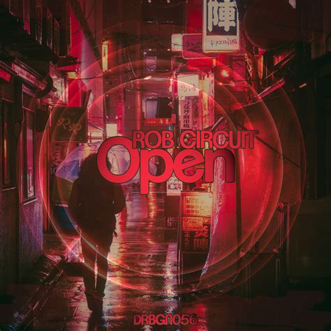 Open by Rob Circuit on MP3, WAV, FLAC, AIFF & ALAC at Juno Download