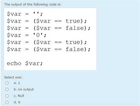 Solved The Output Of The Following Code Is ﻿var