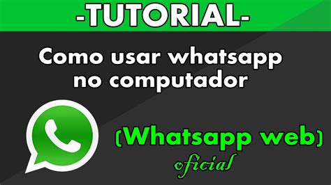 Como Usar Whatsapp No Computador Whatsapp Web YouTube