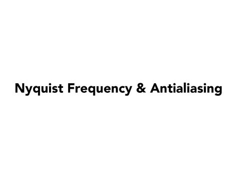 Cs A Lecture Antialiasing
