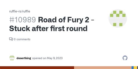 Road Of Fury 2 Stuck After First Round · Issue 10989 · Ruffle Rsruffle · Github