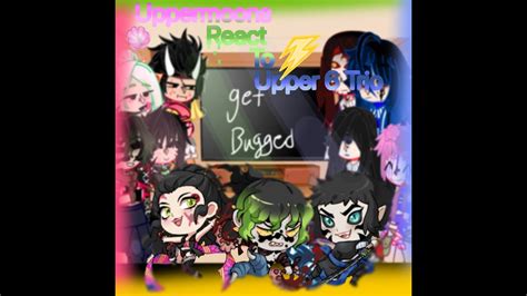 ⚡️☘️uppermoons React To Upper 6 Trio💅🏼🎶kny Oc💅🏼☘️no Gyokko Sorry🎶⚡️two Ships Youtube