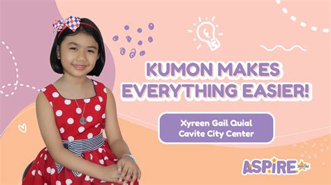 Kumon Makes Everything Easier Kumon Philippines