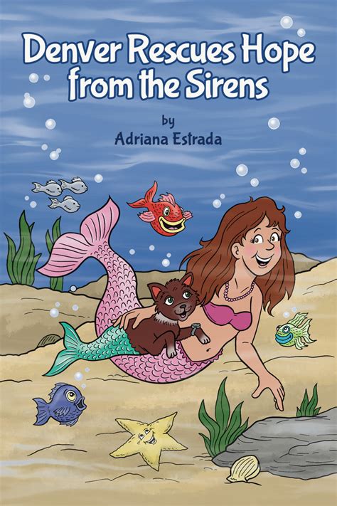 Denver Rescues Hope From The Sirens Dorrance Bookstore