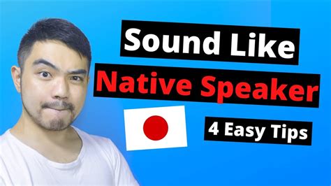 4 Easy Tips How To Sound Like A Native Japanese Speaker 9 Youtube
