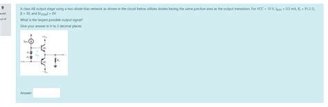 Solved 9 Aved Out Of A Class AB Output Stage Using A Chegg Com