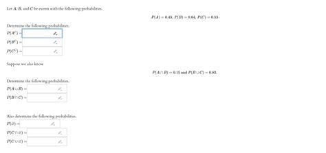 Solved Let A B And C Be Events With The Following Chegg Com